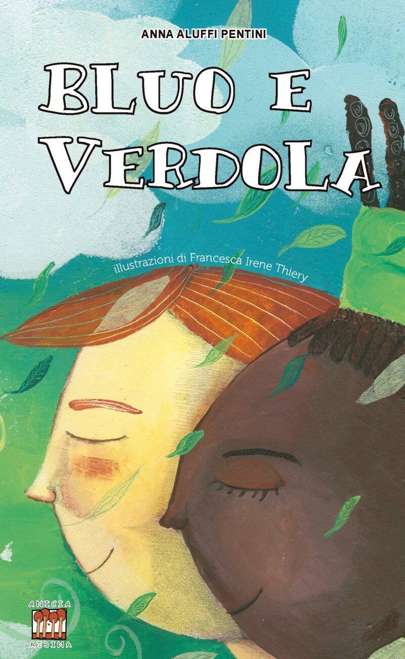 Bluo e Verdola | Libro per bambini di Edizioni Anicia